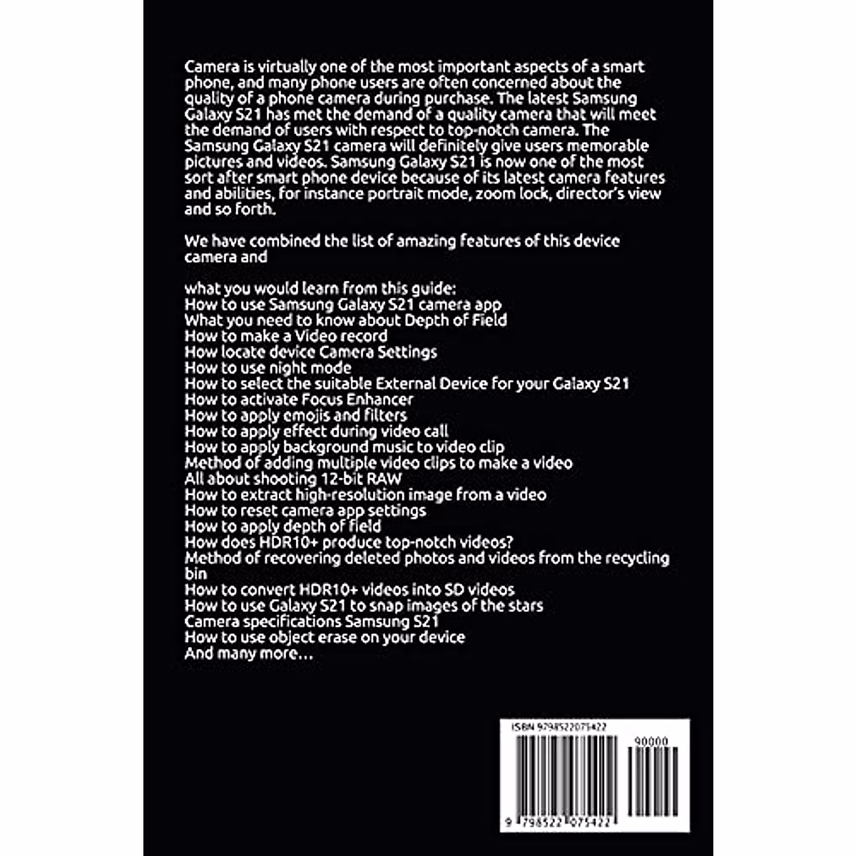 Samsung Galaxy S21 5G Camera User Guide: A Complete User Manual for Beginners and Pro with Useful Tips & Tricks to Master the Camera Features of the New Samsung Galaxy S21 Series