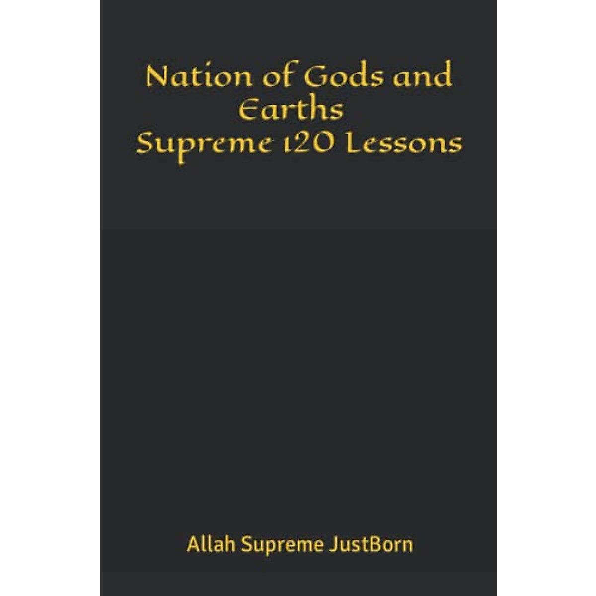 Nation of Gods and Earths Supreme 120 Lessons