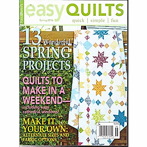 FONS & PORTER'S EASY QUILTS MAGAZINE, QUILTS TO MAKE IN A WEEKEND SPRING, 2016