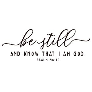 Be Still and Know That I AM GOD - Psalm 46:10 - Bible Verse Wall Decal Scripture Quotes Décor Religious Inspirational Words Art Handwriting Stickers Carved Pure Black Vinyl Separated Letters