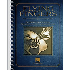 Flying Fingers: Authentic & Accurate Fingerstyle Guitar Anthology