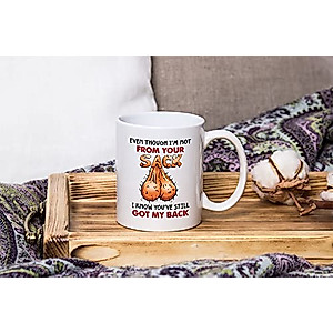 Funny Father's Day Gifts Mug, Even Though I'm Not From Your Sack I Know You've Still Got My Back, Step Dad Mugs, Second Dad, Gifts For Stepdad From Son Daughter Ceramic Coffee Mugs