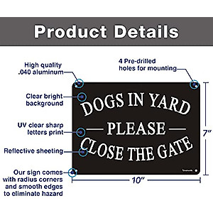 Dogs in Yard Please Close the Gate Sign, Yuntarda(2 Pack) 10x7inches Reflective Metal Signs 0.40 Aluminum Sign Pre-Drilled Holes For Easy Mounting for Fence Door or Gate
