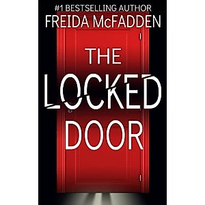 The Locked Door: A gripping psychological thriller with a jaw-dropping twist