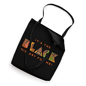 It's Black History For Me Black History Tote Bag