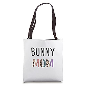 Bunny Mom - Funny Pet Owner Gift Rabbit Mom Tote Bag