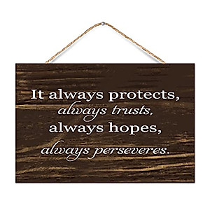 Rustic Wood Sign It Always Protects, Always Trusts, Always Hopes, Always Perseveres Family Wall Art Decor for Entryway Hanging Cute Wood Plank Hanging Sign Bathroom Wall Decor Sign Gift Offices 12x8in