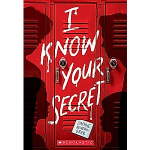 I Know Your Secret (A Secrets & Lies Novel)