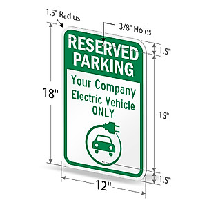 SmartSign Custom Electric Vehicle Reserved Parking Sign - 12 x 18 Inch, Add Company Name, 63 mil thick Laminated Aluminum, 3M Engineer Grade Reflective, Green and White, Made in USA