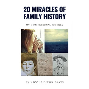 20 Miracles of Family History: My Own Personal Journey