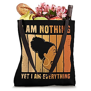 I Am Nothing Yet I Am Everything African Woman Empowerment Tote Bag