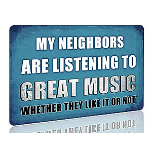 Funny Man Cave Decor Sarcastic Garage Tin Sign Backyard Bar Metal Wall Signs My Neighbors Are Listening To Great Music, Navy