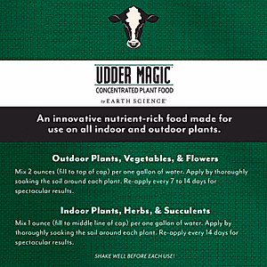 Earth Science Udder Magic Concentrated Plant Food for Indoor & Outdoor Plants – Nutrient Rich Fertilizer for Bigger Harvests & Blooms - Seed Starter for Vegetables, Flowers, Herbs, Succulents (30oz)