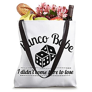 Bunco Babe I Didn't Come Here to Lose Funny Bunco Dice Game Tote Bag