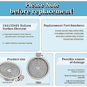 UPGRADE 316135401 WP8273992 ap6041999 W10823696 9in Radiant Surface Element for Frigidaire GE Kenmore Replaces 316224200 316224201 318198835 AP4416812 PS2361362 Radiant Surface Element