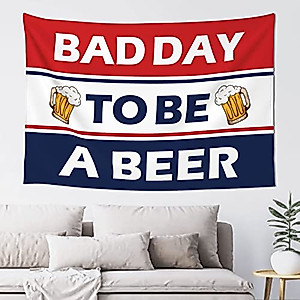 Wall Tapestry Bad Day To Be A Beer Tapestry Trump Stuff For Boys Room Man Cave Decorations Flags For Room Teen (Color : Colour, Size : 75X100CM)