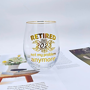 Retired 2023 Not My Problem Anymore-Retirement Gift for Women Men-15OZ Wine Tumblers Glass Cup-Commemorative Gift for Mom,Dad,Grandma,Grandfa,Boss,Co-worker,Friends,Father,Brother-Gold Printed Glass.