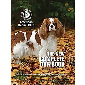 The New Complete Dog Book, 22nd Edition: Official Breed Standards and Profiles for Over 200 Breeds (CompanionHouse Books) American Kennel Club's Bible of Dogs: 920 Pages, 7 Variety Groups, 800 Photos