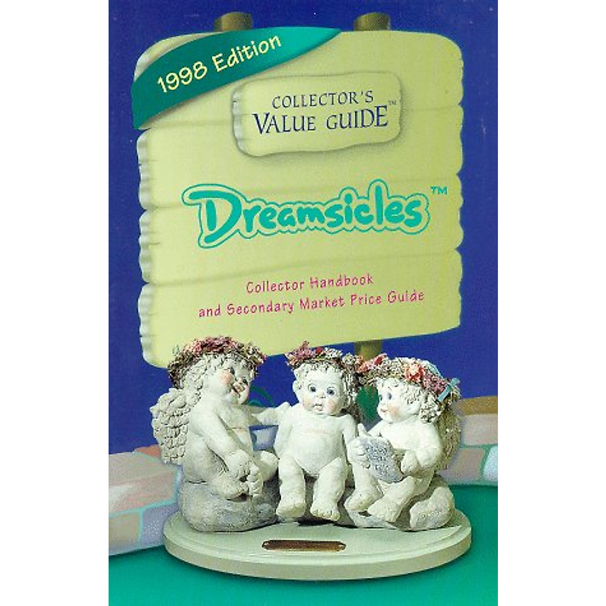 Dreamsicles: Collector's Value Guide, 1998