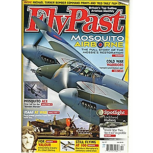 FLY PAST, NO.377 (BRITAIN'S TOP -SELLING AVIATION MONTHLY) MOSQUITO AIRBORNE