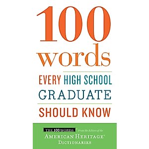 100 Words Every High School Graduate Should Know
