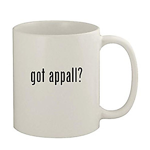 Knick Knack Gifts got appall? - 11oz Ceramic White Coffee Mug, White