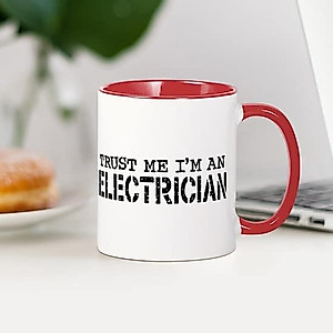 CafePress Trust Me I'm An Electrician Mug Ceramic Coffee Mug, Tea Cup 11 oz