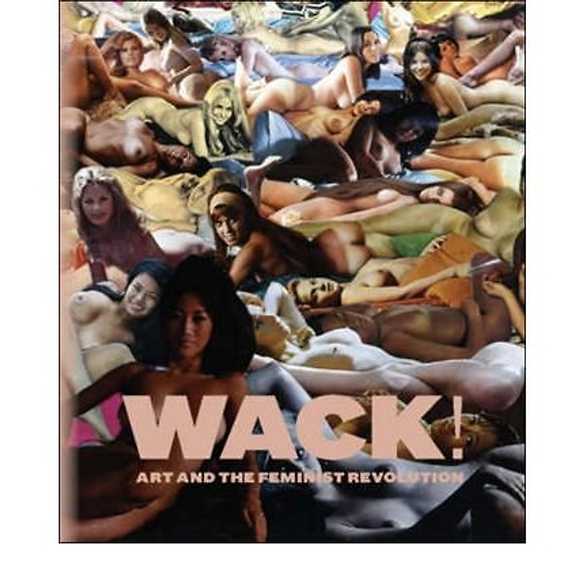 [ WACK!: ART AND THE FEMINIST REVOLUTION [ WACK!: ART AND THE FEMINIST REVOLUTION BY MARK, LISA GABRIELLE ( AUTHOR ) APR-01-2007 ] by Mark, Lisa Gabrielle ( Author) Apr-2007 [ Paperback ]