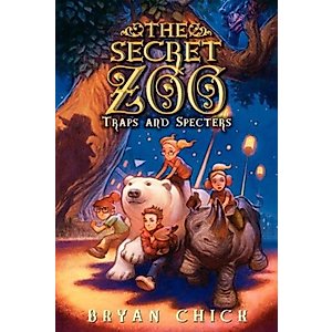 The Secret Zoo: Traps and Specters (Secret Zoo, 4)
