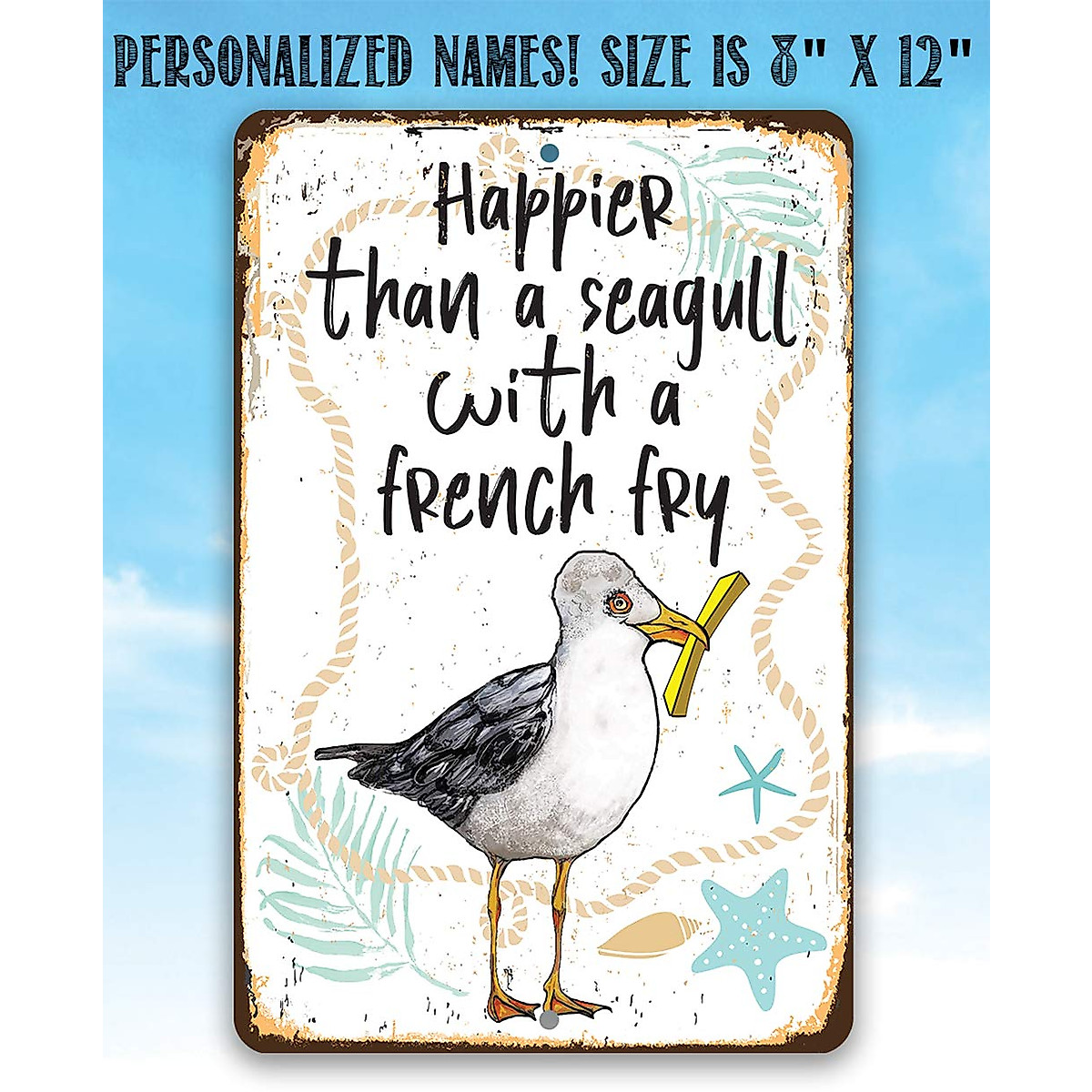 Seagull with French Fry - Great Lake House and Beach House Decor, Coastal Funny Wall Art, Bird Animal Nautical Prints and Gift Idea, 8x12 Indoor or Outdoor Durable Rustic Metal Sign