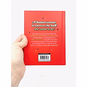 The Book for Badass Women: Because the Patriarchy Won’t Smash Itself