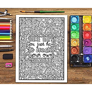 An Inspirational Colouring Book For Everyone: Be Fearless In The Pursuit Of What Sets Your Soul On Fire