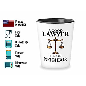 Flairy Land Lawyer Shot Glass 1.5oz - Good lawyer bad neighbor - Law School Prosecutor Legal Assistant Student Lawyer Judge Attorney Graduation Advokat Jurist Consultant Noutary