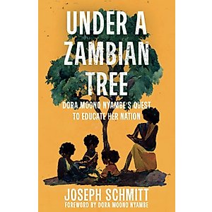 Under a Zambian Tree: Dora Moono Nyambe's Quest to Educate Her Nation