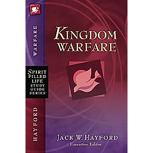 Kingdom Warfare (Spirit-Filled Life Study Guide Series)