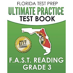 FLORIDA TEST PREP Ultimate Practice Test Book F.A.S.T. Reading Grade 3: Covers the New B.E.S.T. Standards