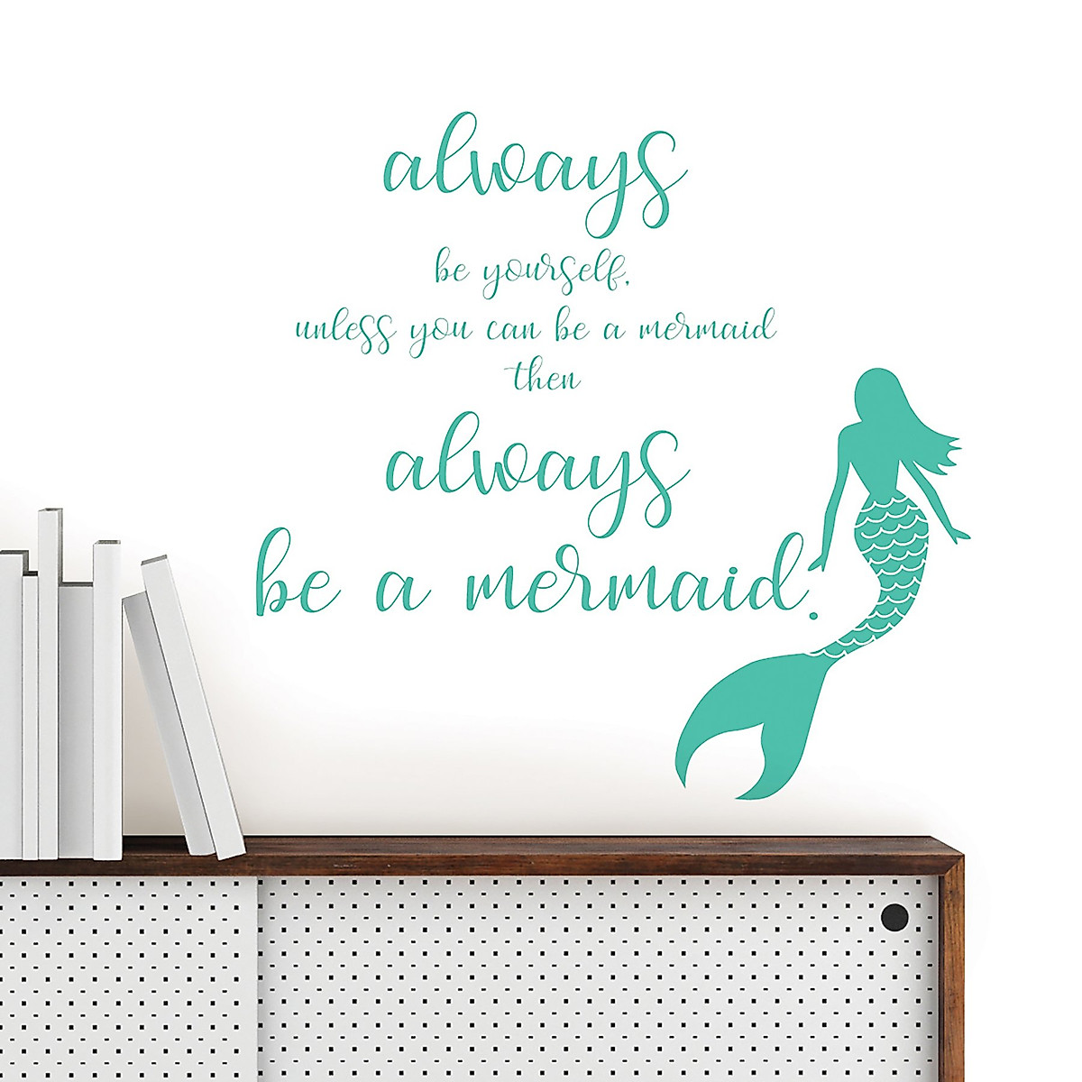 WallPops DWPQ2384 Always be a Mermaid Wall Quote, Green