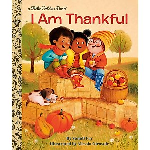 I Am Thankful (Little Golden Book)