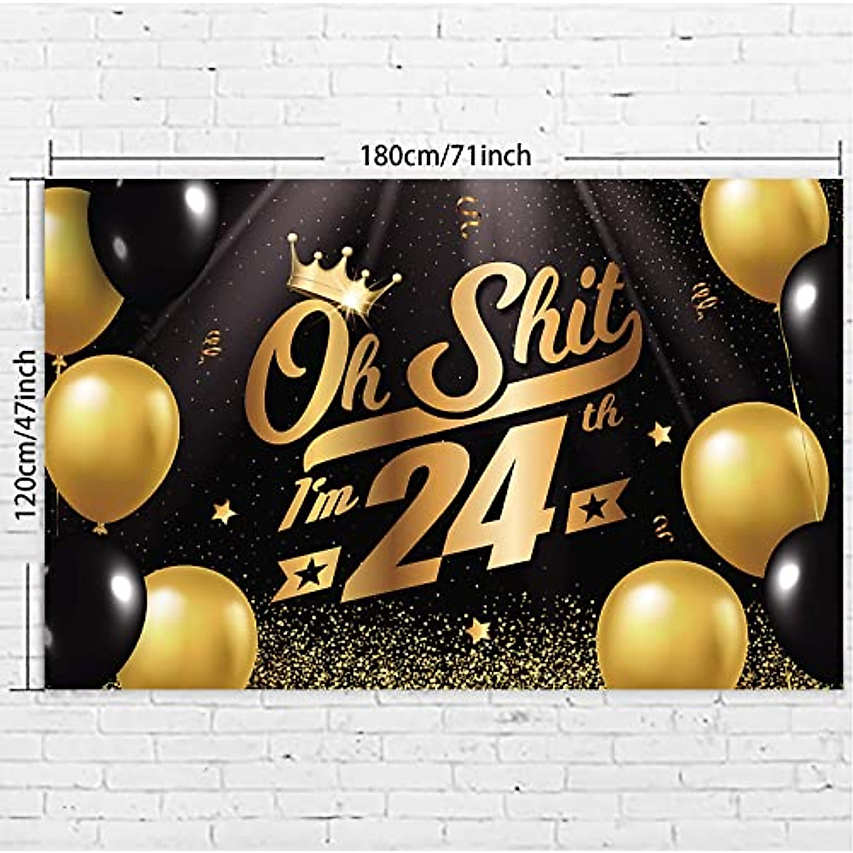 Oh S*hit I’m 24th Banner Backdrop Black Gold Balloons Crown Confetti Hallo Twenty Four Cheers to 24 Years Old Theme Decorations Decor for Man Woman Happy 24th Birthday Party Anniversary Supplies