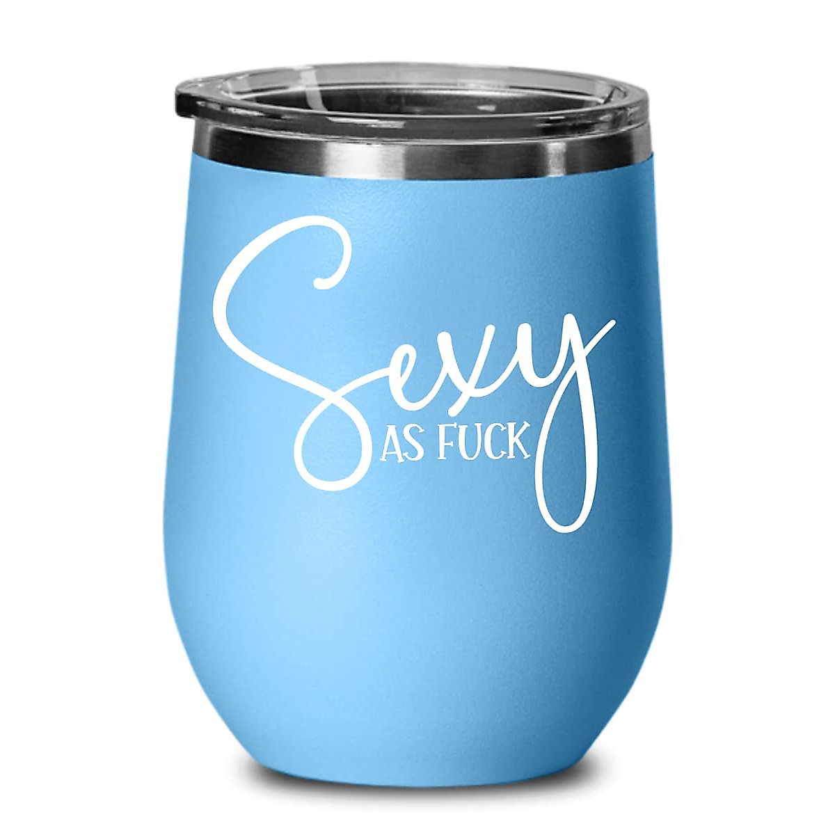 Sexy As Fuck Wine Tumbler for Women Funny Valentines Anniversary Ideas for Wife Girlfriend from Boyfriend Husband Cute Novelty 12 oz Hot Cold Cup Coff
