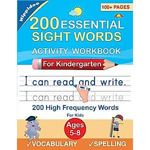 200 Essential Sight Words for Kids Learning to Write and Read: Activity Workbook to Learn, Trace & Practice 200 High Frequency Sight Words