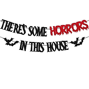 There’s Some Horrors in This House Banner Halloween Horrible Bat Scary Themed for Boy Girl Kids Halloween Festival Party Decorations