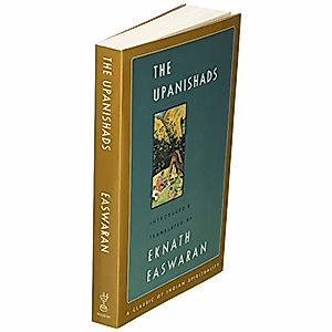 The Upanishads (Easwaran's Classics of Indian Spirituality Book 2)
