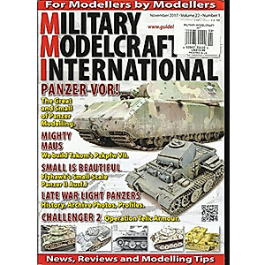 MILITARY MODELCRAFT INTERNATIONAL MAGAZINE, NOVEMBER, 2017 VOL. 22 NO.1