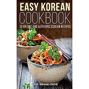 Easy Korean Cookbook (The Effortless Chef Series)