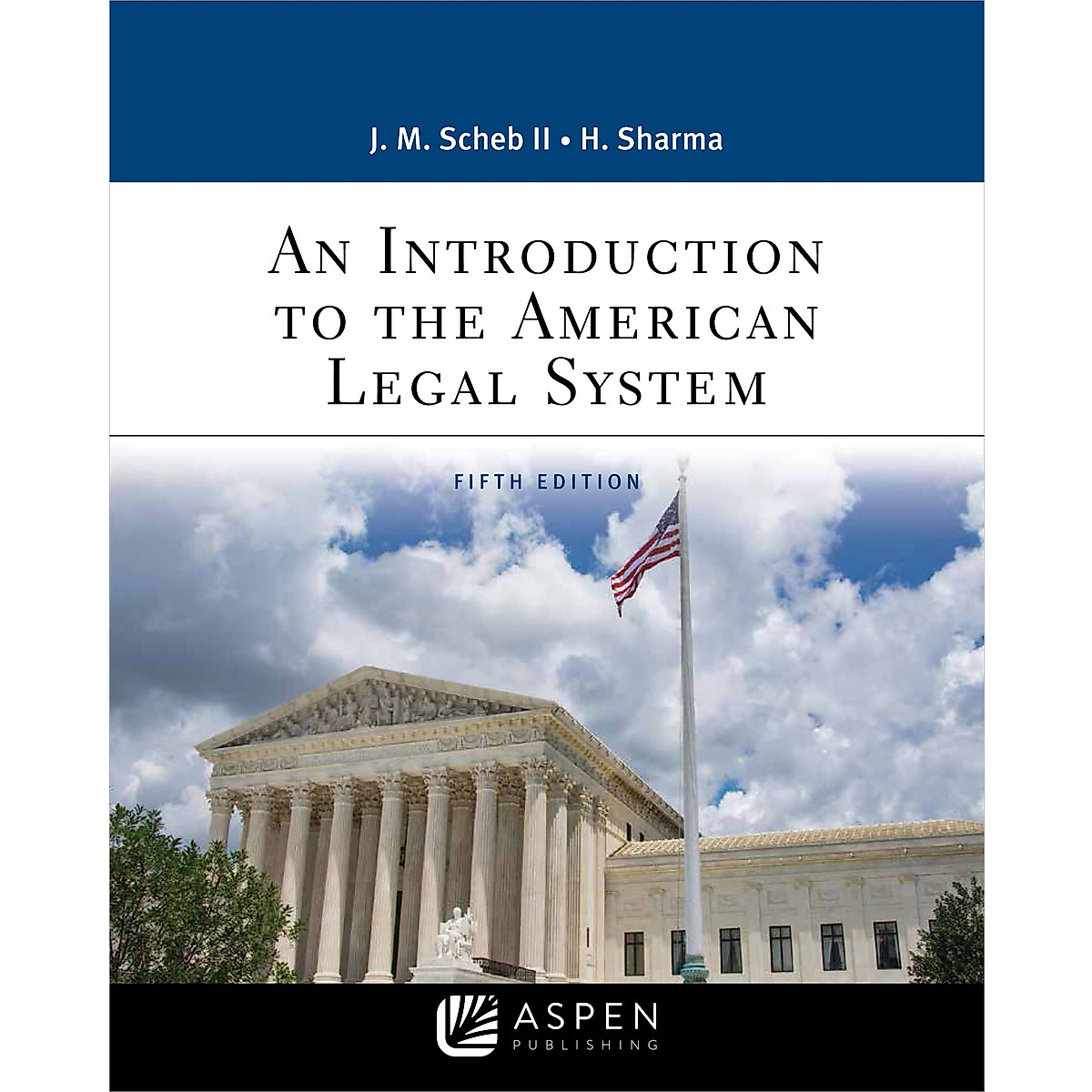 An Introduction to the American Legal System (Aspen Paralegal Series)