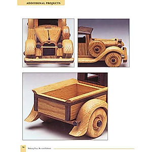 Making Toys, Revised Edition: Heirloom Cars and Trucks in Wood (Fox Chapel Publishing) Complete Guide with a Step-by-Step Peterbilt Project and Detailed Plans for a Ford Model A, 1932 Buick, and More
