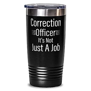 Correctional Officer Tumbler 20oz, Correction Officer. It's not just a Job, Travel Mug, Vacuum Insulated Stainless Steel Coffee Tumbler For Correctional Officer