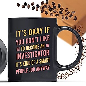 Garod Soleil Coffee Mug Funny Investigator Smart People Job Gifts for Men Women Coworker Family Lover Special Gifts for Birthday Christmas Funny Gifts Presents Gifts 759012