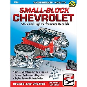 Small-Block Chevrolet: Stock and High-Performance Rebuilds (Workbench How-to)